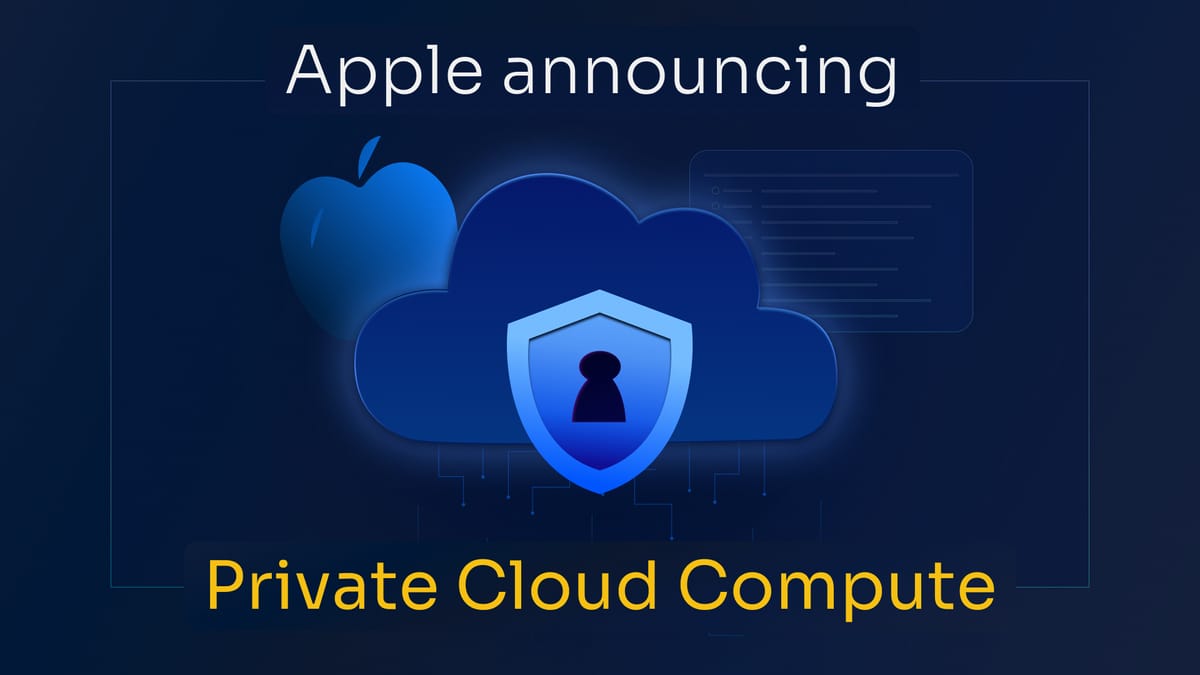 Apple Launches Private Cloud Compute for Enhanced Data Privacy Apple Launches Private Cloud Compute for Enhanced Data Privacy