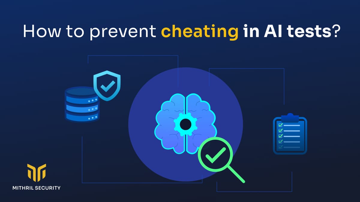 How to Prevent Cheating in AI Tests